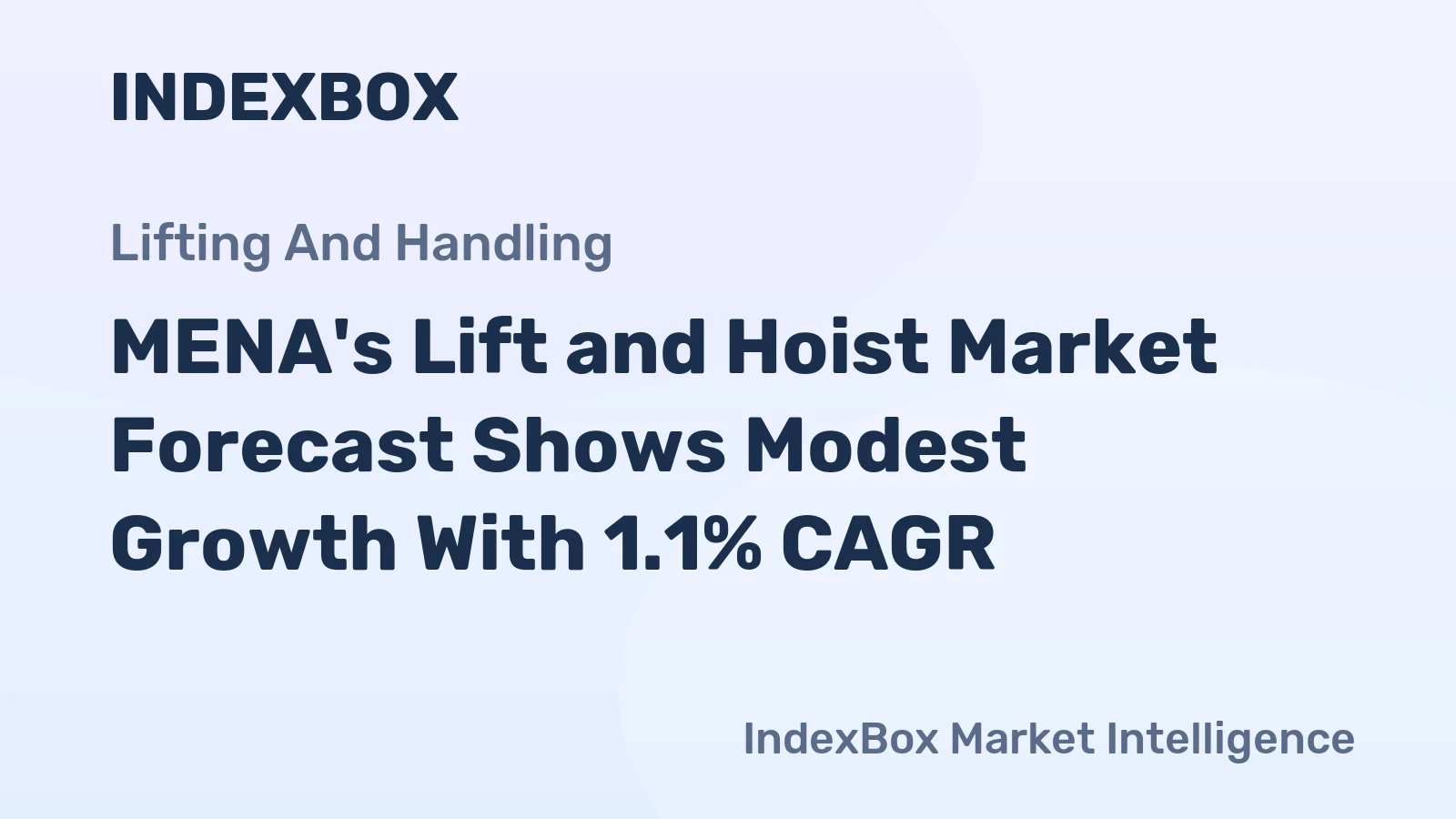 MENA's Lift and Hoist Market Forecast Shows Modest Growth With 1.1% CAGR
