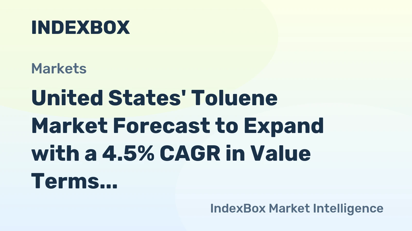 United States' Toluene Market Forecast to Expand with a 4.5% CAGR in Value Terms