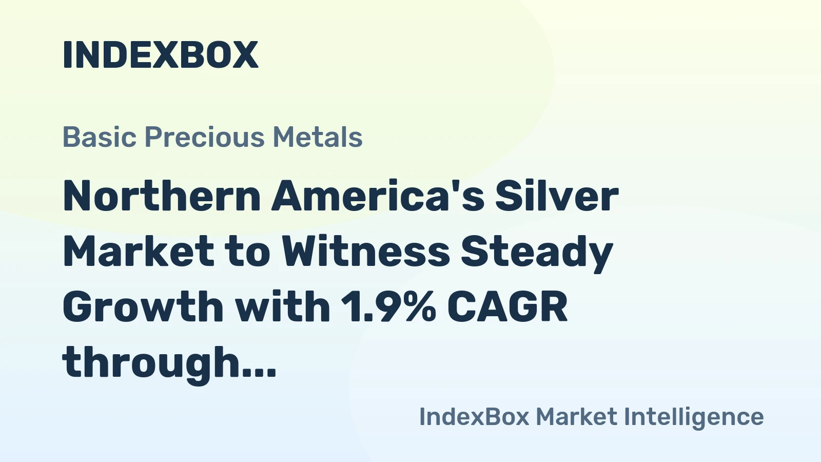Northern America's Silver Market to Witness Steady Growth with 1.9% CAGR through 2035, Reaching $2.9B