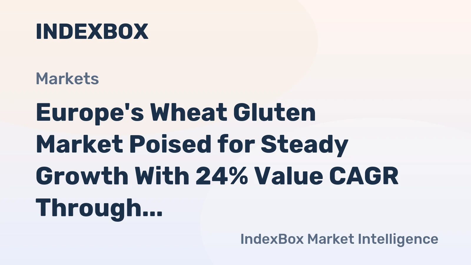 Europe's Wheat Gluten Market Poised for Steady Growth With 24% Value CAGR Through 2035