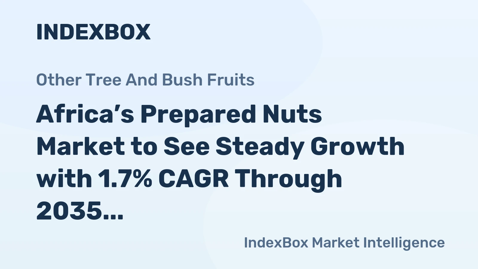 Africa’s Prepared Nuts Market to See Steady Growth with 1.7% CAGR Through 2035