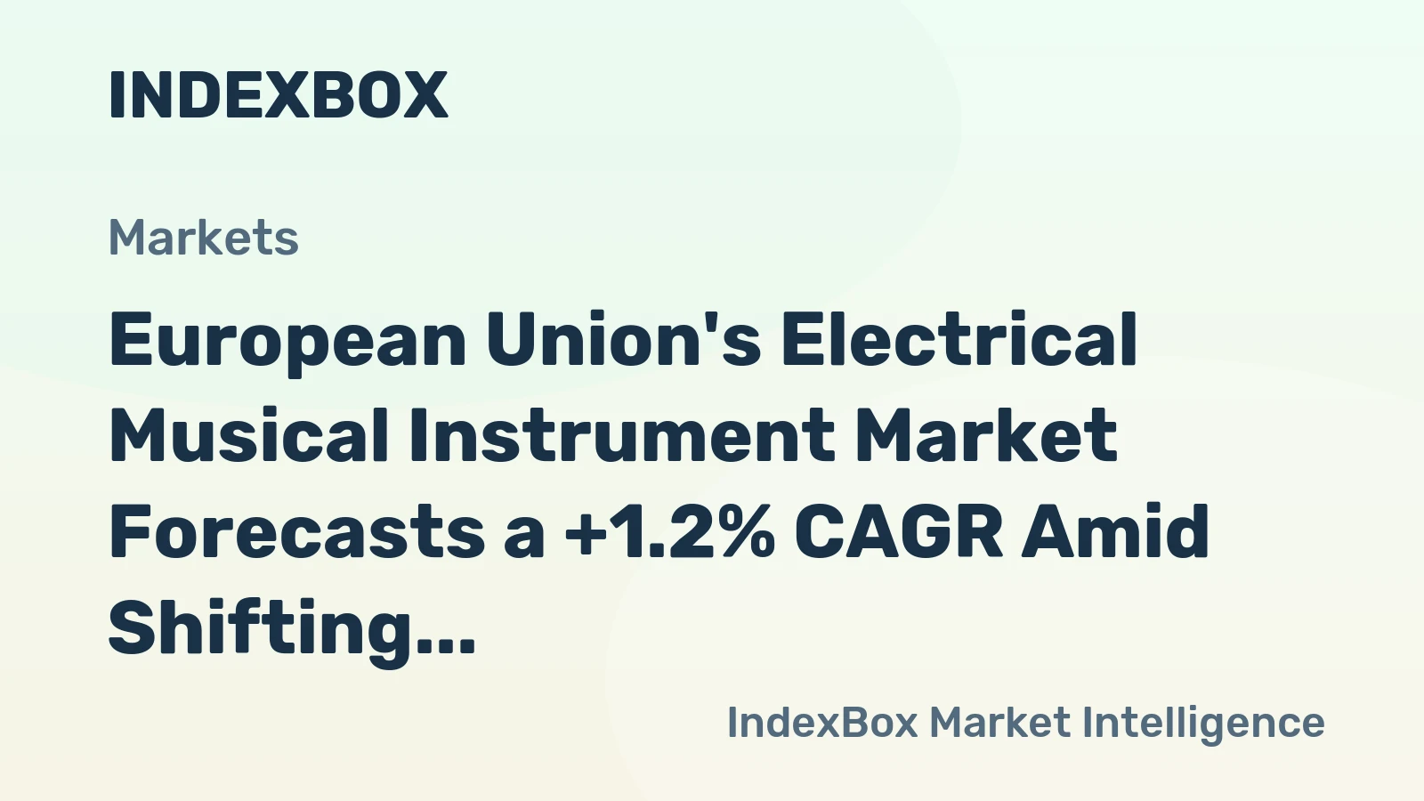 European Union's Electrical Musical Instrument Market Forecasts a +1.2% CAGR Amid Shifting Production and Trade Dynamics