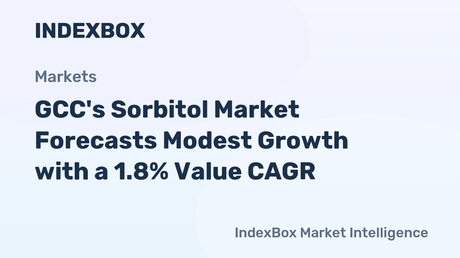GCC's Sorbitol Market Forecasts Modest Growth with a 1.8% Value CAGR