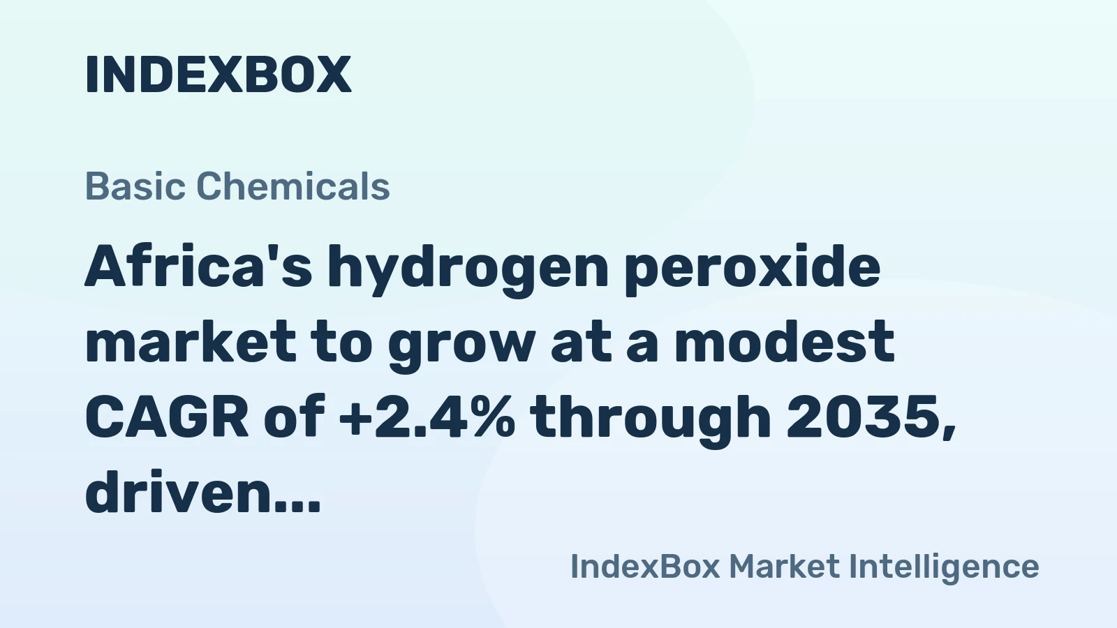 Africa's hydrogen peroxide market to grow at a modest CAGR of +2.4% through 2035, driven by sustained demand across the region.