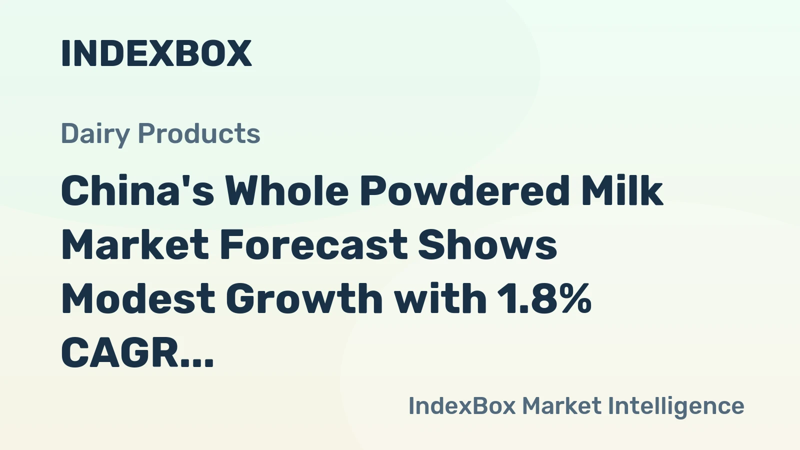 China's Whole Powdered Milk Market Forecast Shows Modest Growth with 1.8% CAGR in Value Through 2035