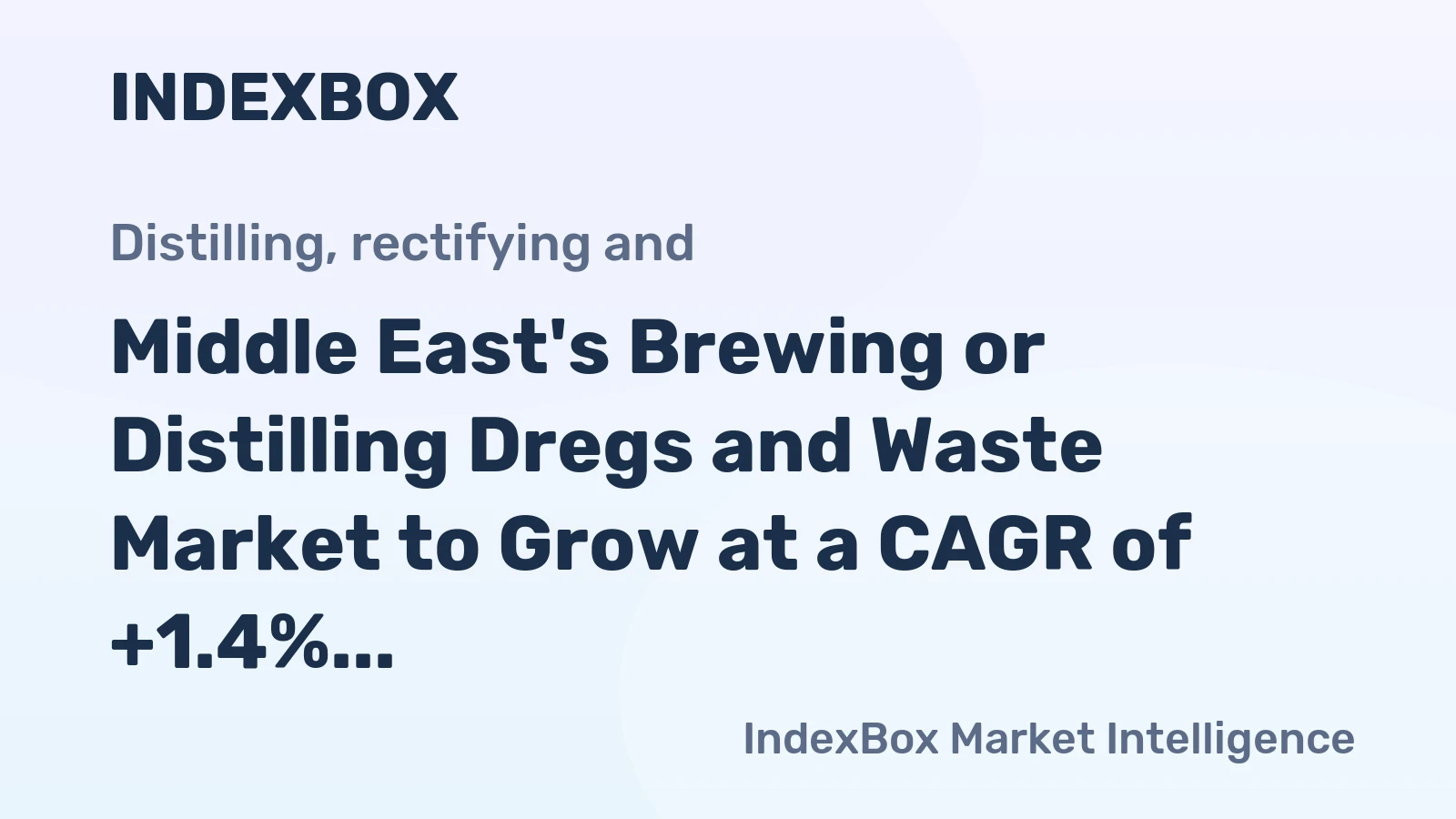 Middle East's Brewing or Distilling Dregs and Waste Market to Grow at a CAGR of +1.4% Towards $1.6B by 2035