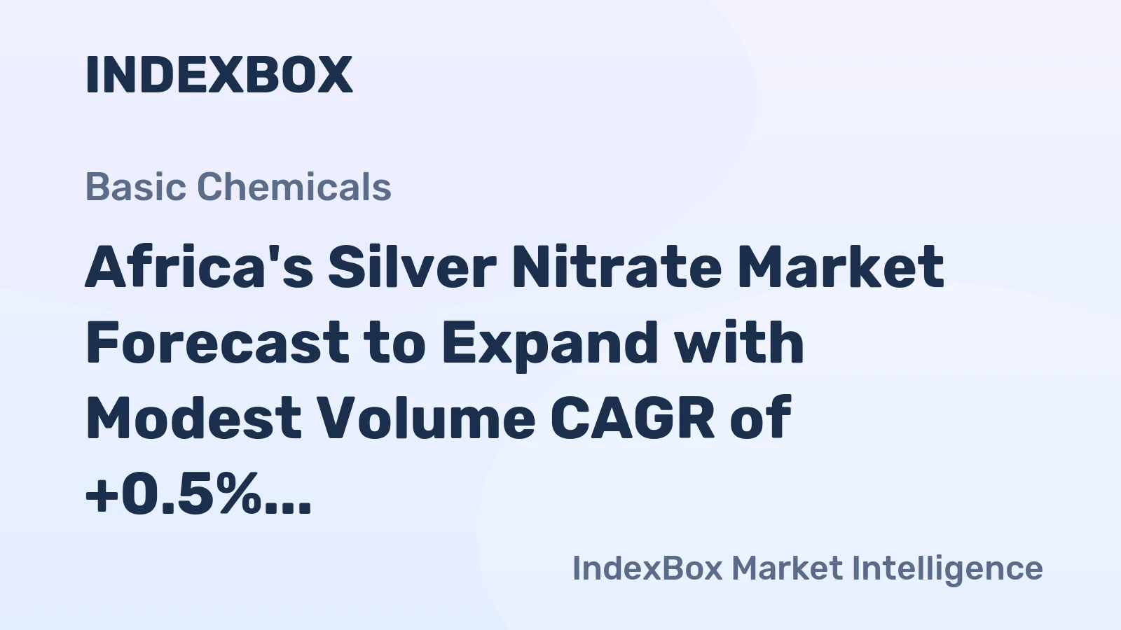 Africa's Silver Nitrate Market Forecast to Expand with Modest Volume CAGR of +0.5%
