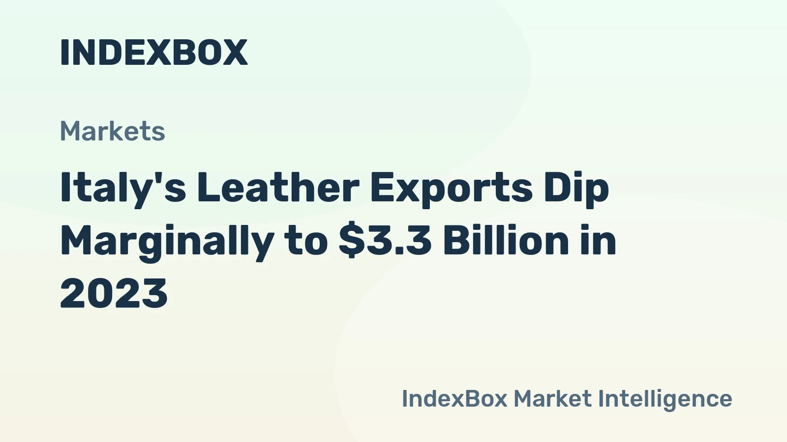 Italy's Leather Exports Dip Marginally to $3.3 Billion in 2023