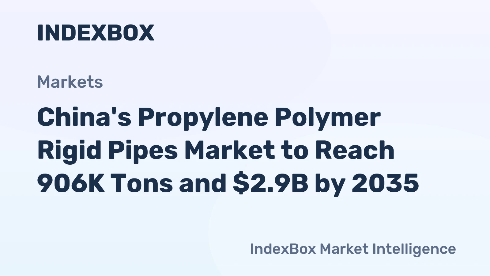 China's Propylene Polymer Rigid Pipes Market to Reach 906K Tons and $2.9B by 2035