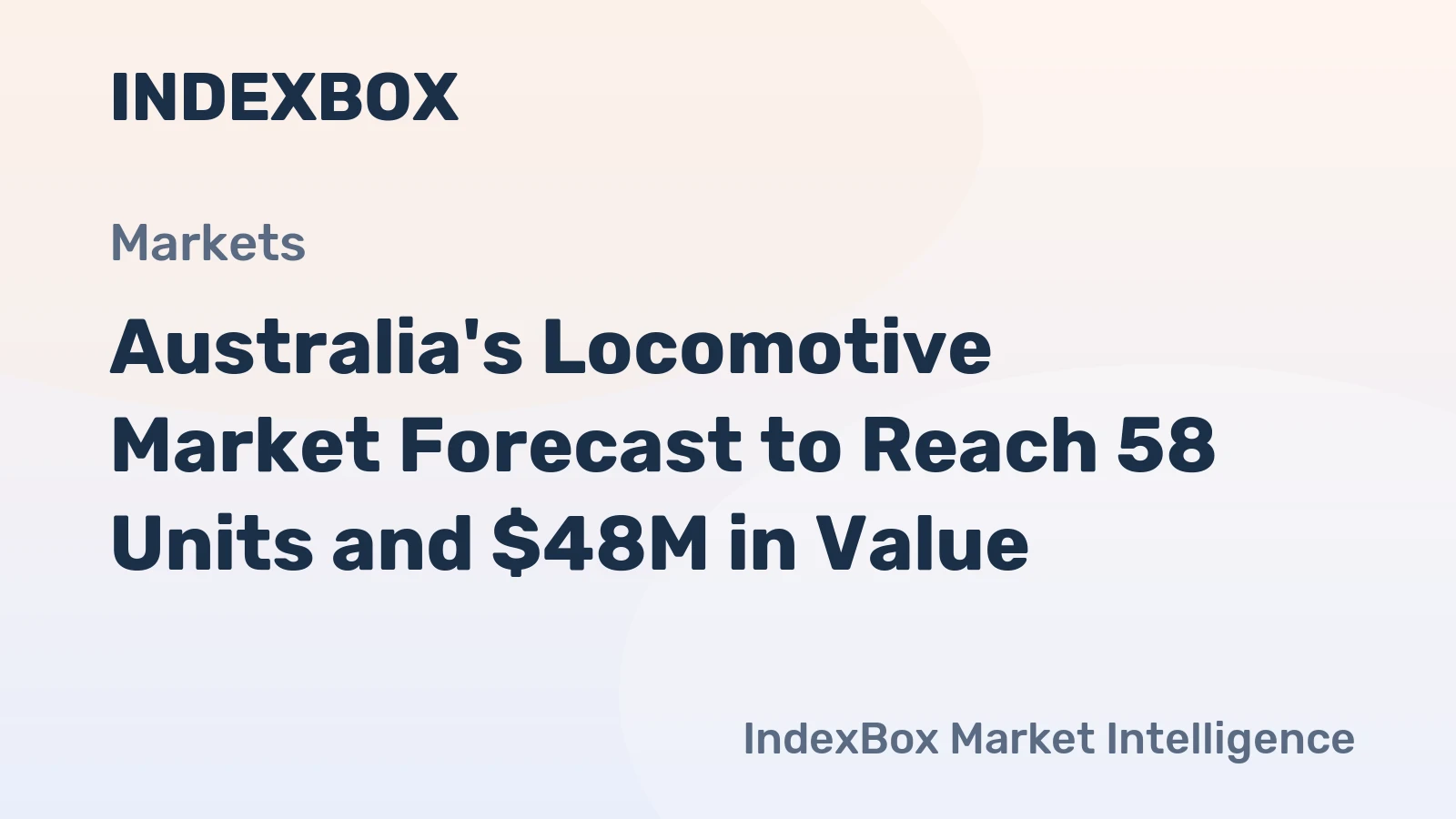 Australia's Locomotive Market Forecast to Reach 58 Units and $48M in Value