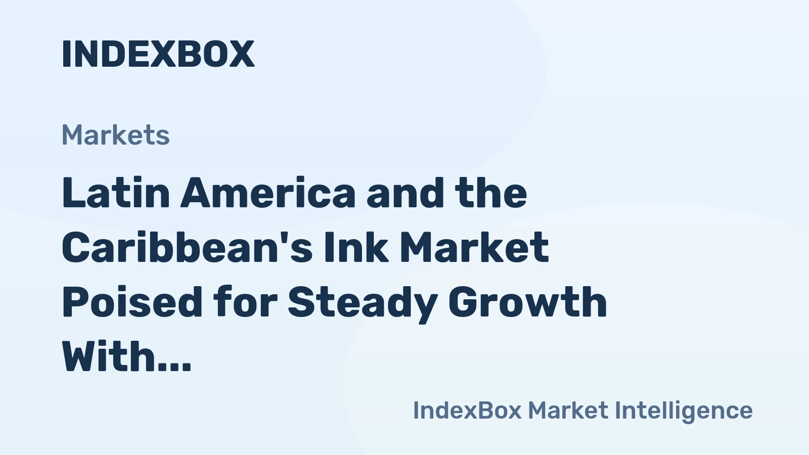 Latin America and the Caribbean's Ink Market Poised for Steady Growth With 1.1% CAGR Through 2035