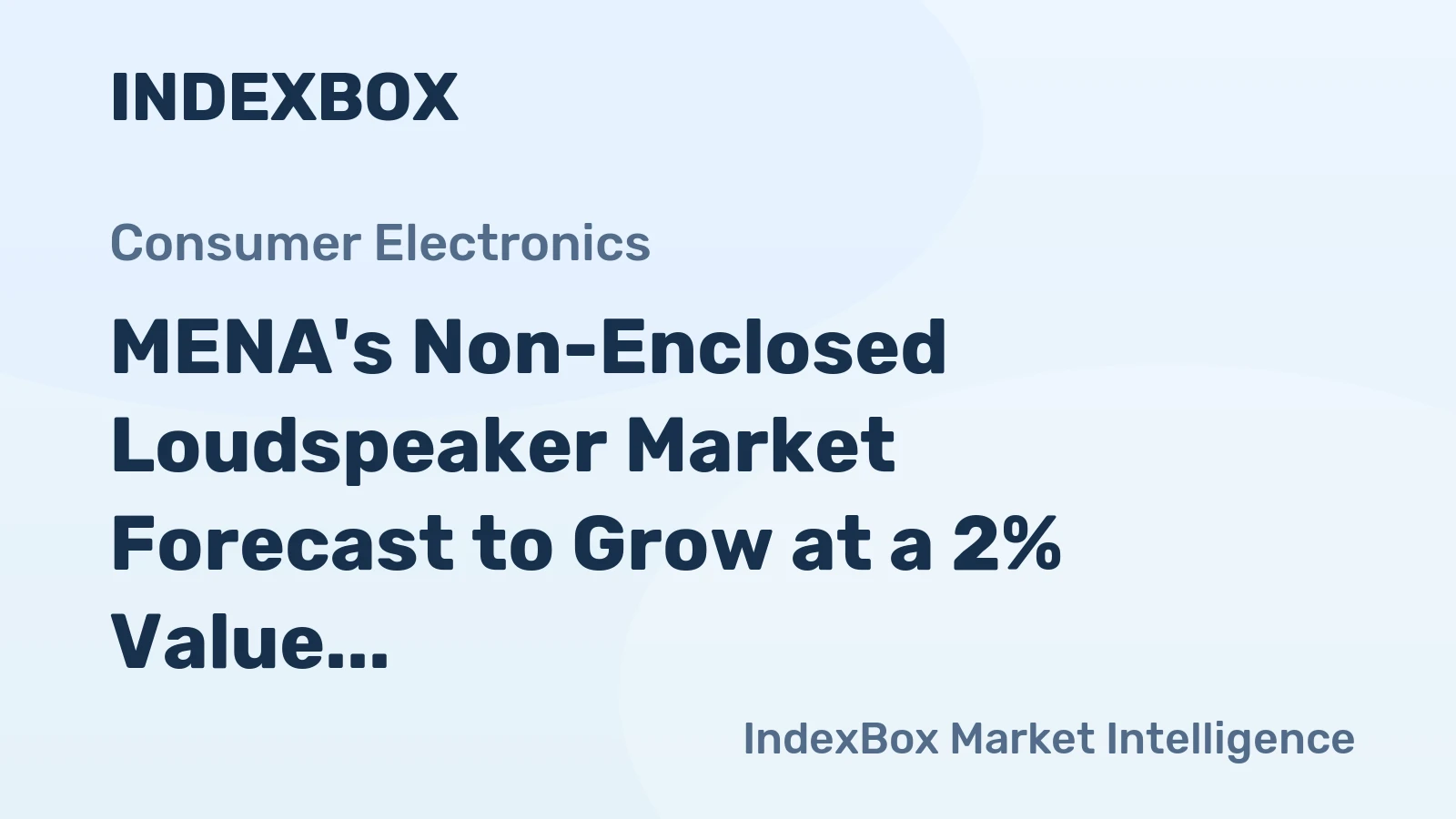MENA's Non-Enclosed Loudspeaker Market Forecast to Grow at a 2% Value CAGR Through 2035