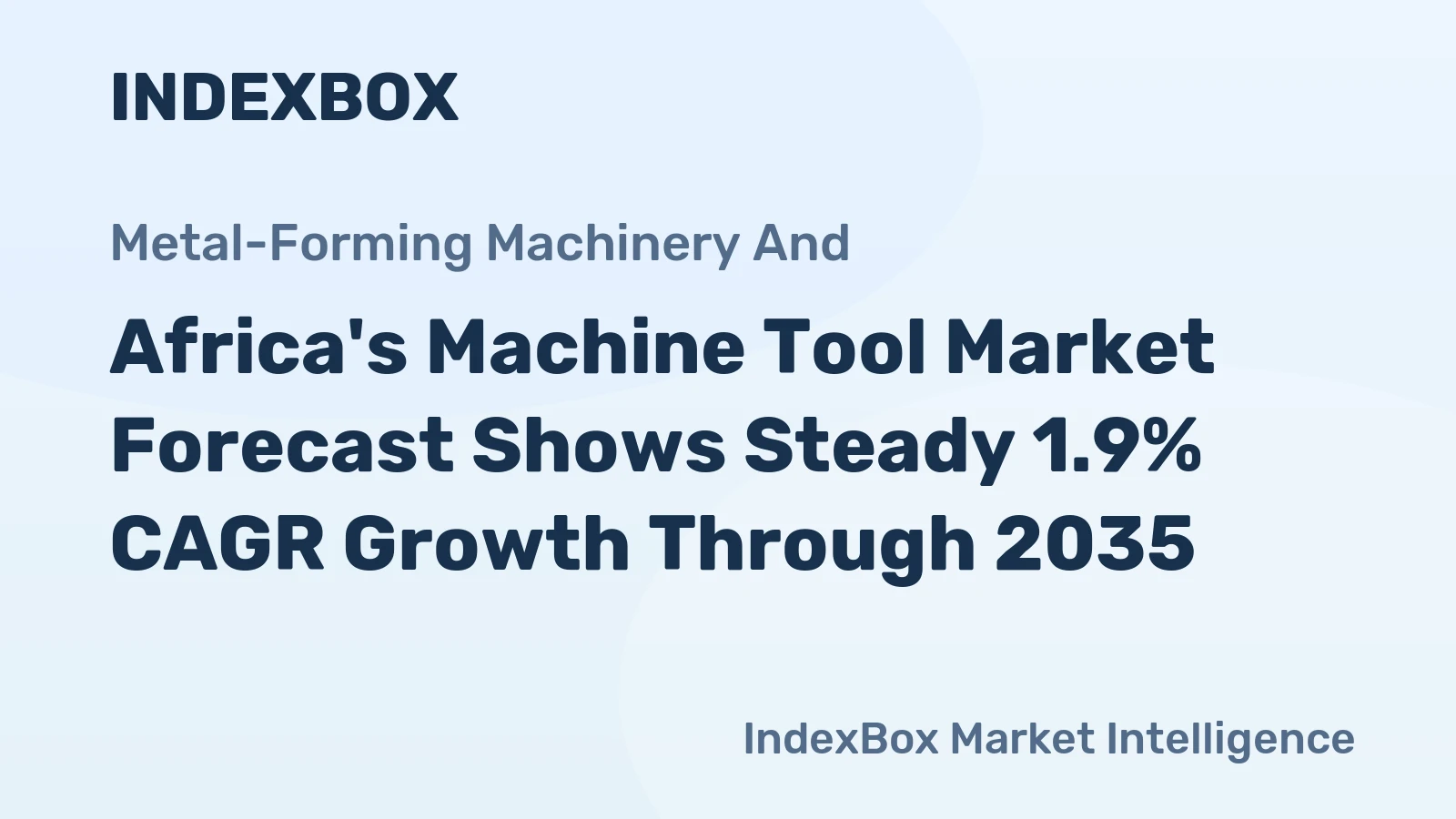 Africa's Machine Tool Market Forecast Shows Steady 1.9% CAGR Growth Through 2035