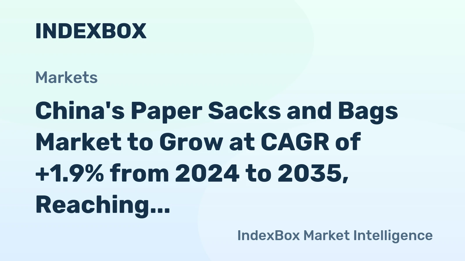 China's Paper Sacks and Bags Market to Grow at CAGR of +1.9% from 2024 to 2035, Reaching 75M Tons