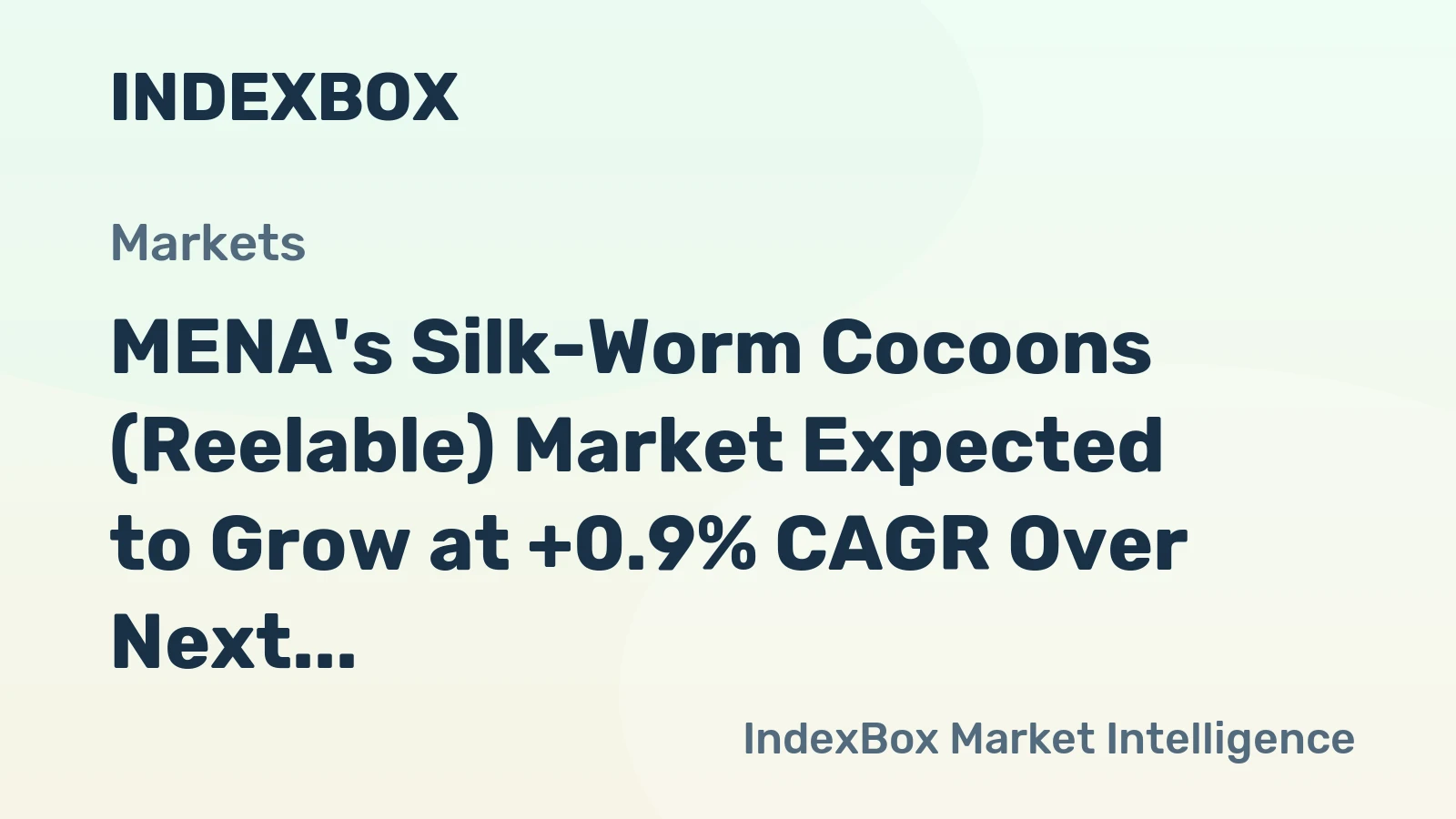 MENA's Silk-Worm Cocoons (Reelable) Market Expected to Grow at +0.9% CAGR Over Next Decade