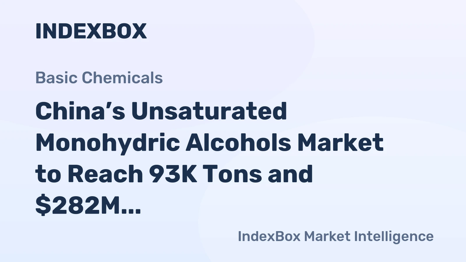 China’s Unsaturated Monohydric Alcohols Market to Reach 93K Tons and $282M by 2035