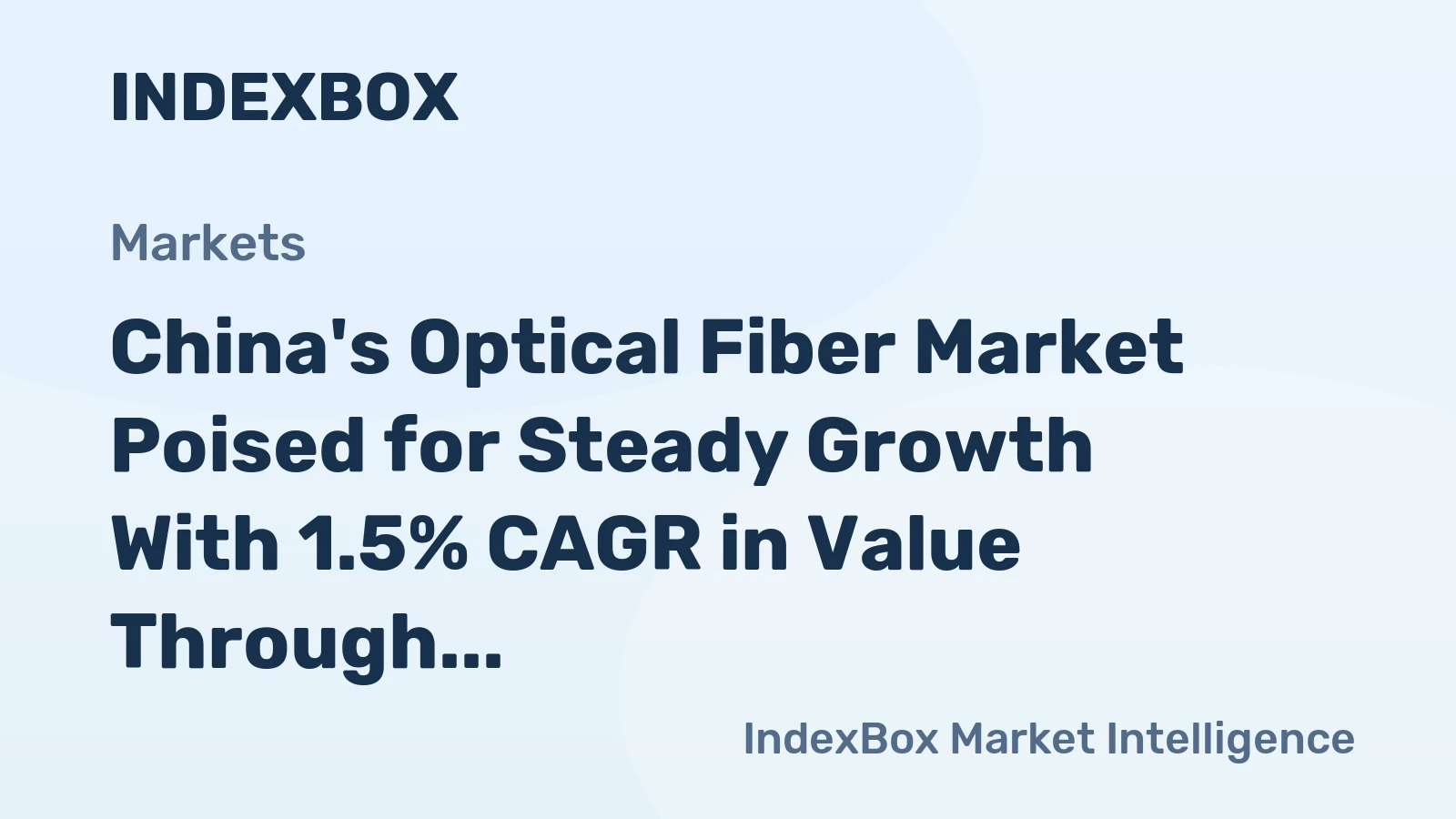 China's Optical Fiber Market Poised for Steady Growth With 1.5% CAGR in Value Through 2035