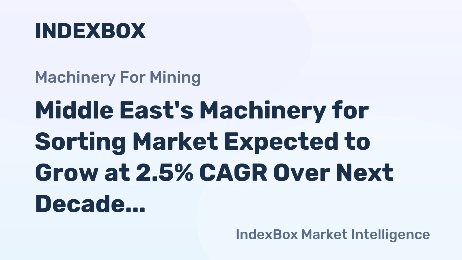 Middle East's Machinery for Sorting Market Expected to Grow at 2.5% CAGR Over Next Decade