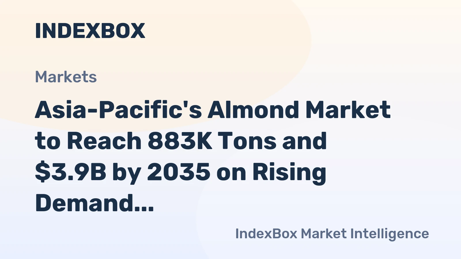 Asia-Pacific's Almond Market to Reach 883K Tons and $3.9B by 2035 on Rising Demand