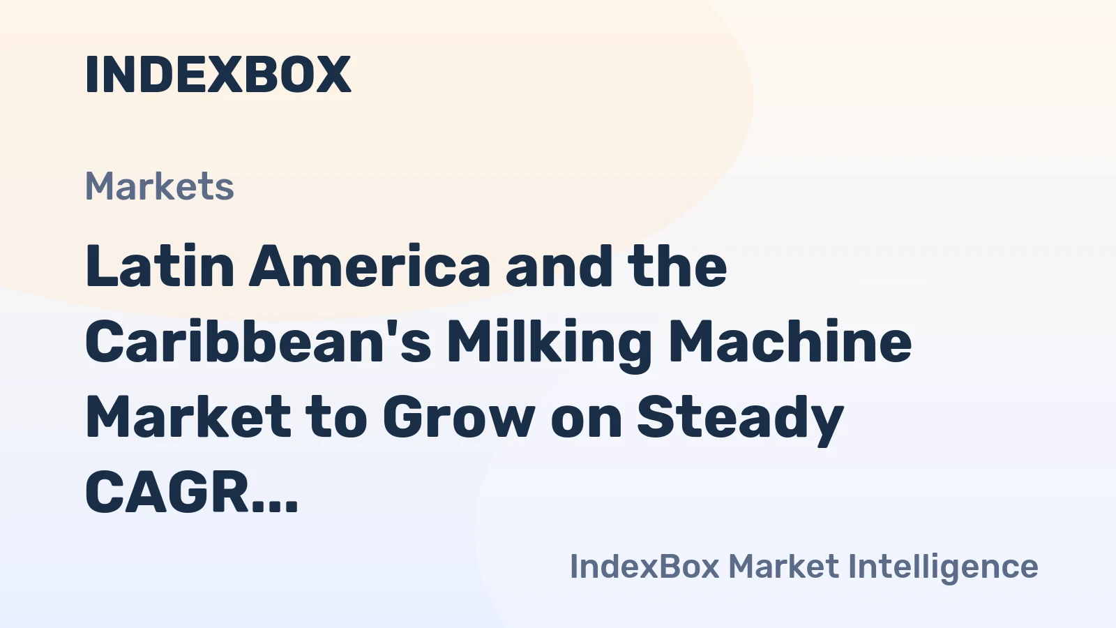 Latin America and the Caribbean's Milking Machine Market to Grow on Steady CAGR of +2.8% Through 2035