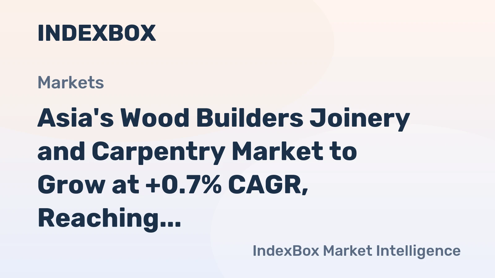 Asia's Wood Builders Joinery and Carpentry Market to Grow at +0.7% CAGR, Reaching 44M Tons by 2035