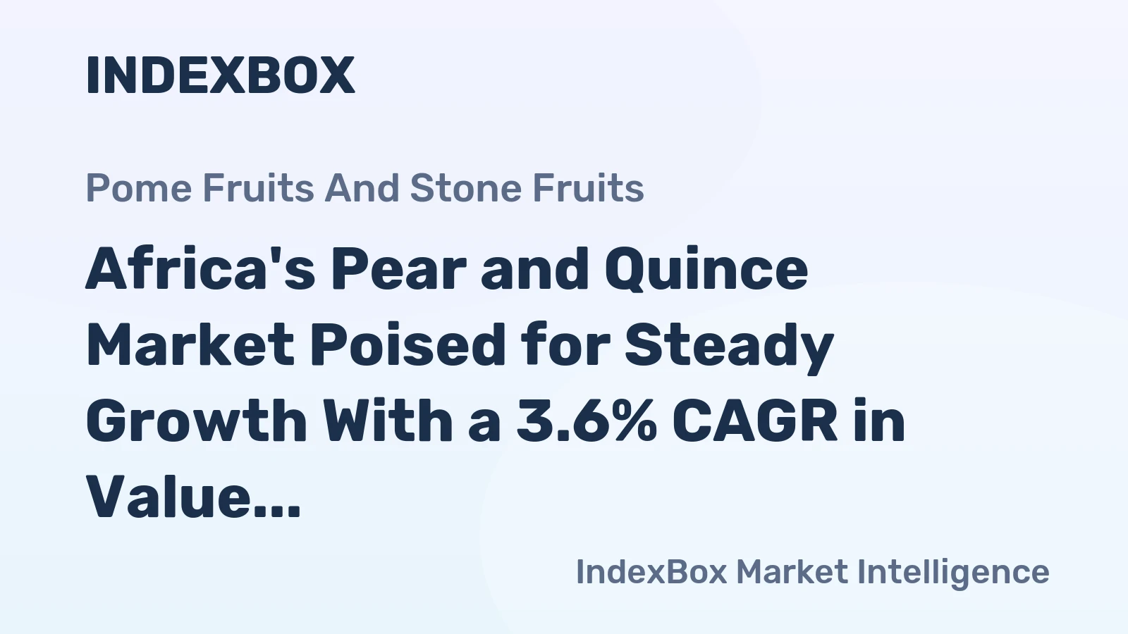 Africa's Pear and Quince Market Poised for Steady Growth With a 3.6% CAGR in Value Through 2035