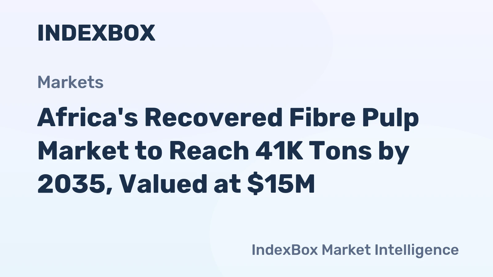 Africa's Recovered Fibre Pulp Market to Reach 41K Tons by 2035, Valued at $15M