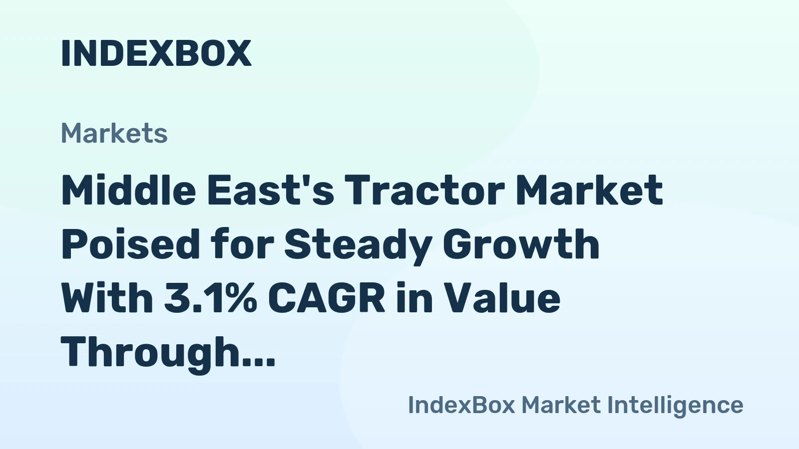 Middle East's Tractor Market Poised for Steady Growth With 3.1% CAGR in Value Through 2035