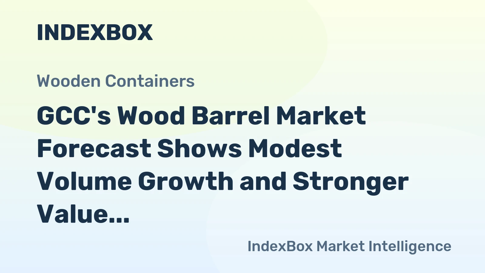 GCC's Wood Barrel Market Forecast Shows Modest Volume Growth and Stronger Value CAGR of +1.8% Through 2035