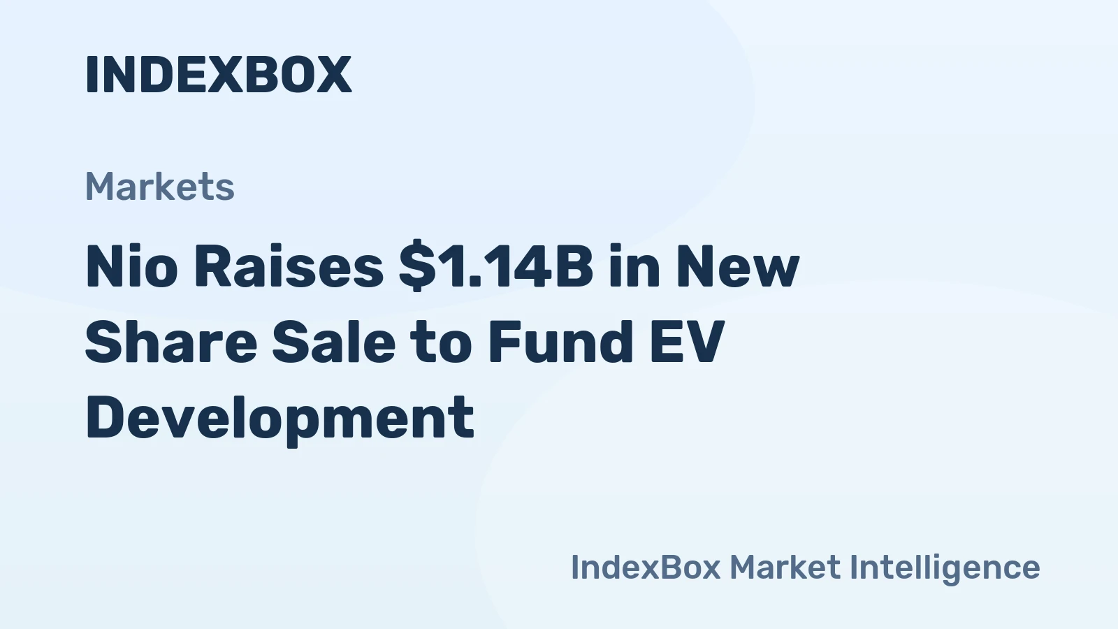 Nio Raises $1.14B in New Share Sale to Fund EV Development