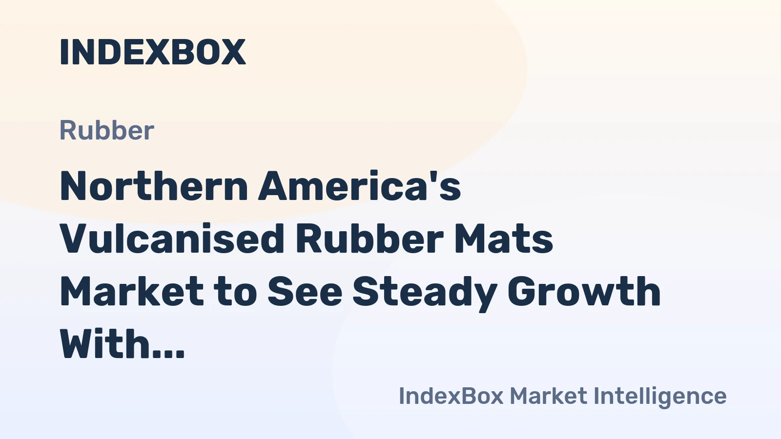 Northern America's Vulcanised Rubber Mats Market to See Steady Growth With a 1.2% CAGR