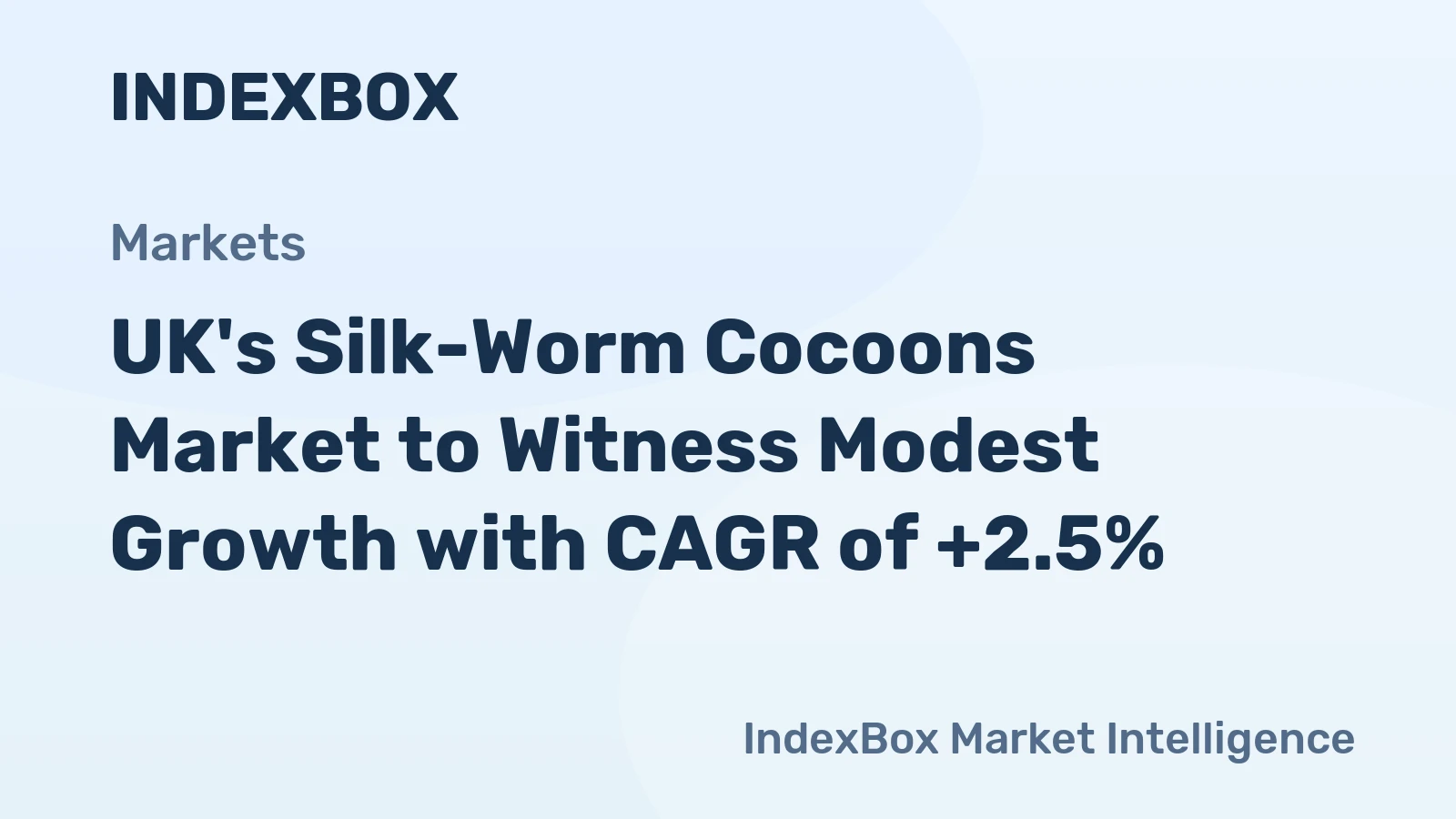UK's Silk-Worm Cocoons Market to Witness Modest Growth with CAGR of +2.5%