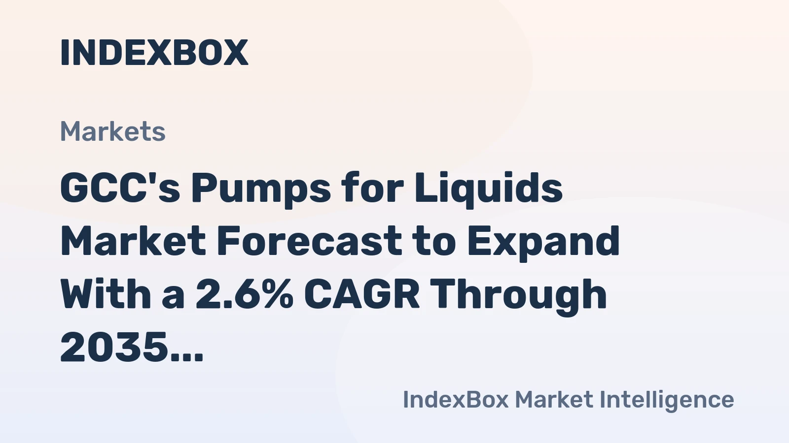 GCC's Pumps for Liquids Market Forecast to Expand With a 2.6% CAGR Through 2035