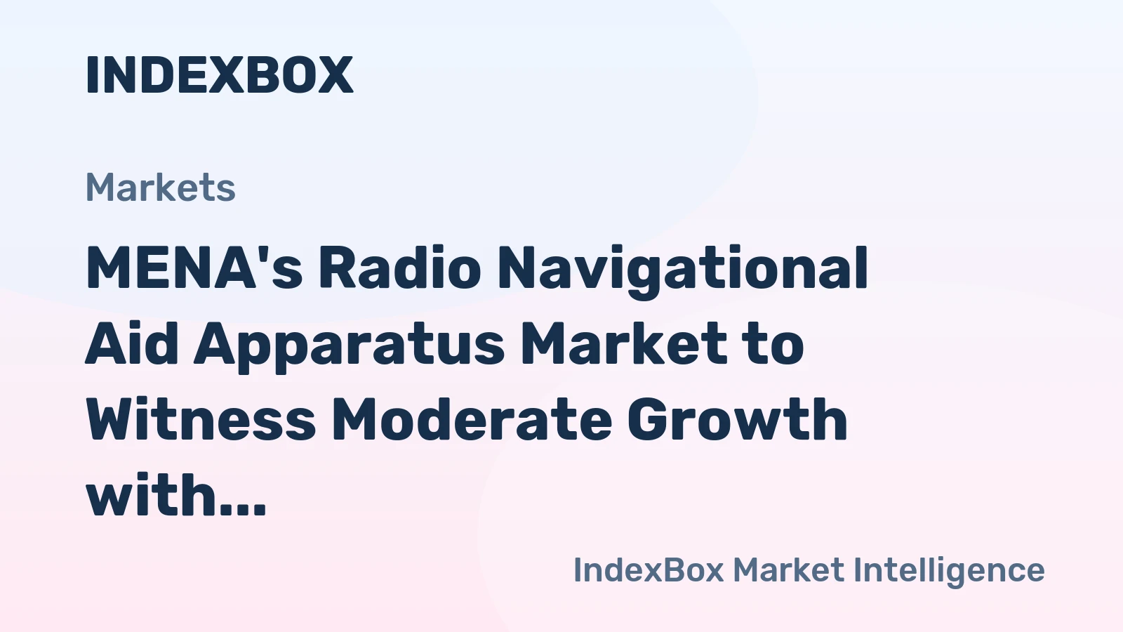 MENA's Radio Navigational Aid Apparatus Market to Witness Moderate Growth with a CAGR of +0.5% through 2035
