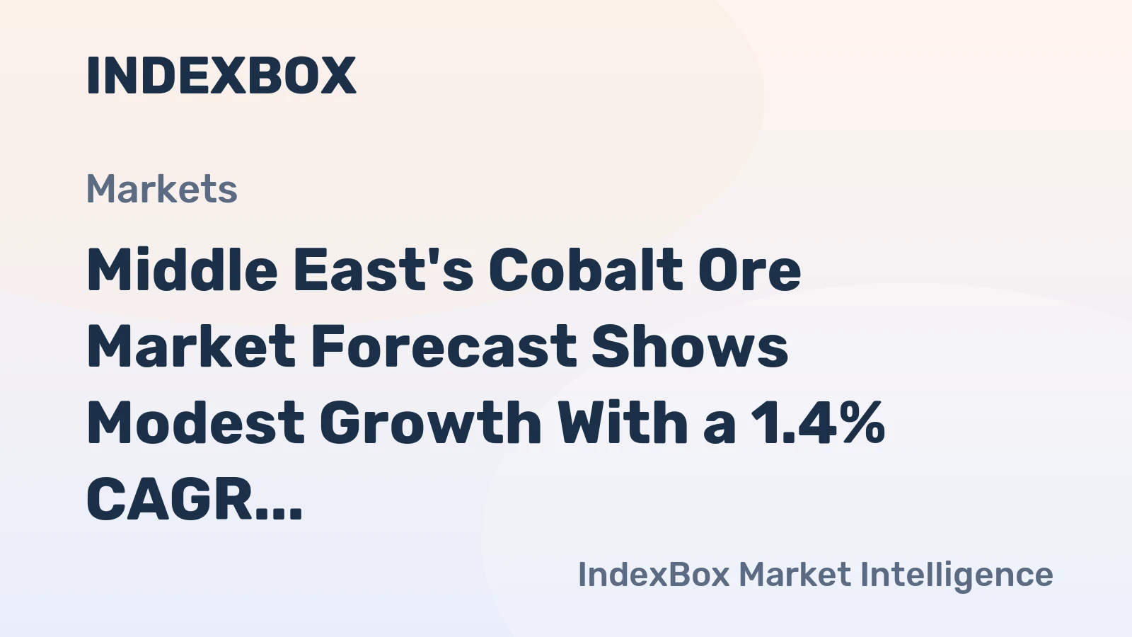 Middle East's Cobalt Ore Market Forecast Shows Modest Growth With a 1.4% CAGR in Value