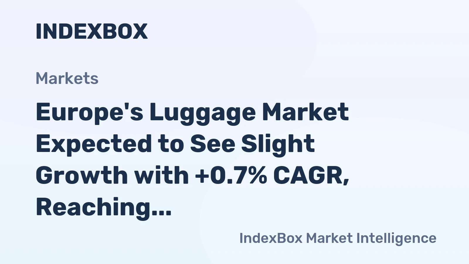 Europe's Luggage Market Expected to See Slight Growth with +0.7% CAGR, Reaching $15.3B by 2035