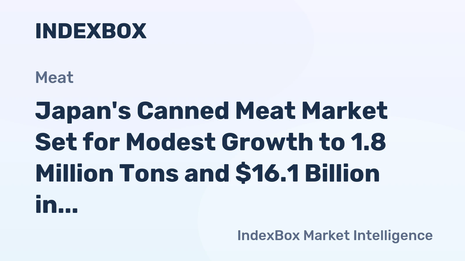 Japan's Canned Meat Market Set for Modest Growth to 1.8 Million Tons and $16.1 Billion in Value
