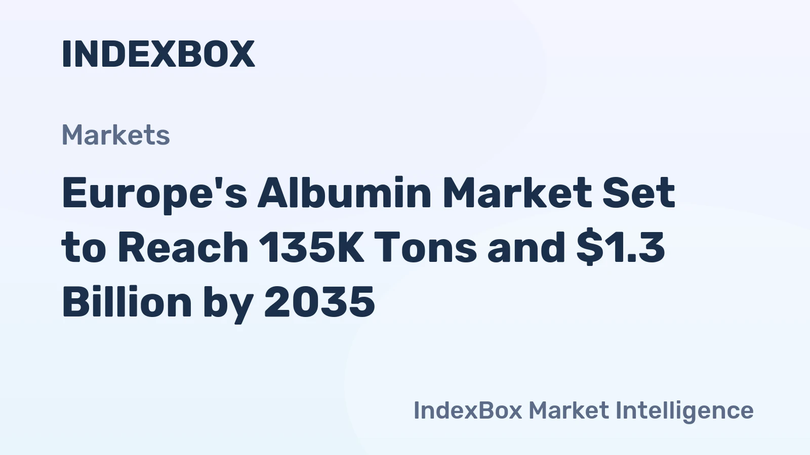 Europe's Albumin Market Set to Reach 135K Tons and $1.3 Billion by 2035