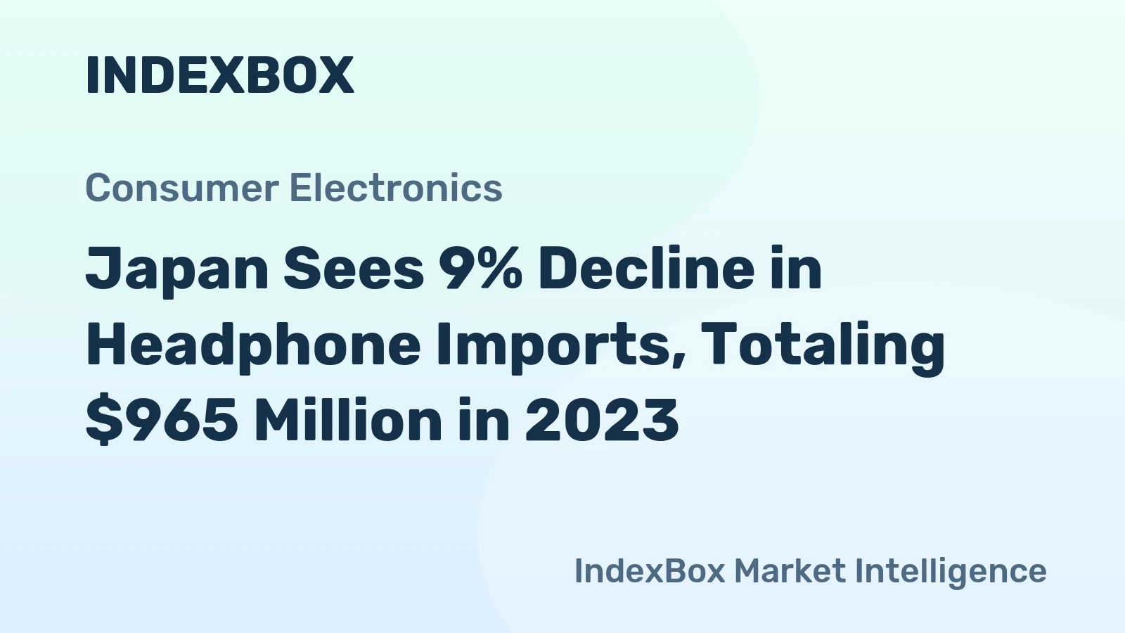 Japan Sees 9% Decline in Headphone Imports, Totaling $965 Million in 2023