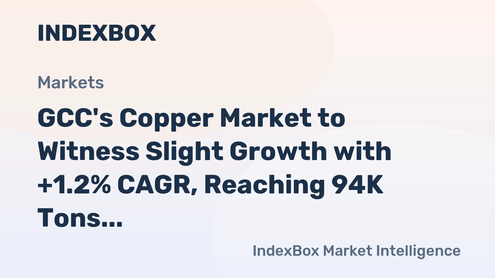 GCC's Copper Market to Witness Slight Growth with +1.2% CAGR, Reaching 94K Tons by 2035