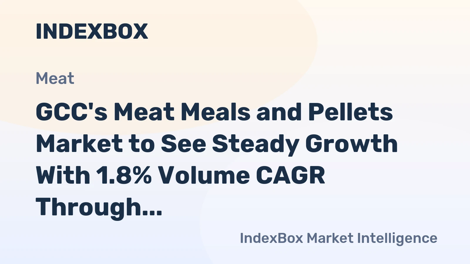 GCC's Meat Meals and Pellets Market to See Steady Growth With 1.8% Volume CAGR Through 2035