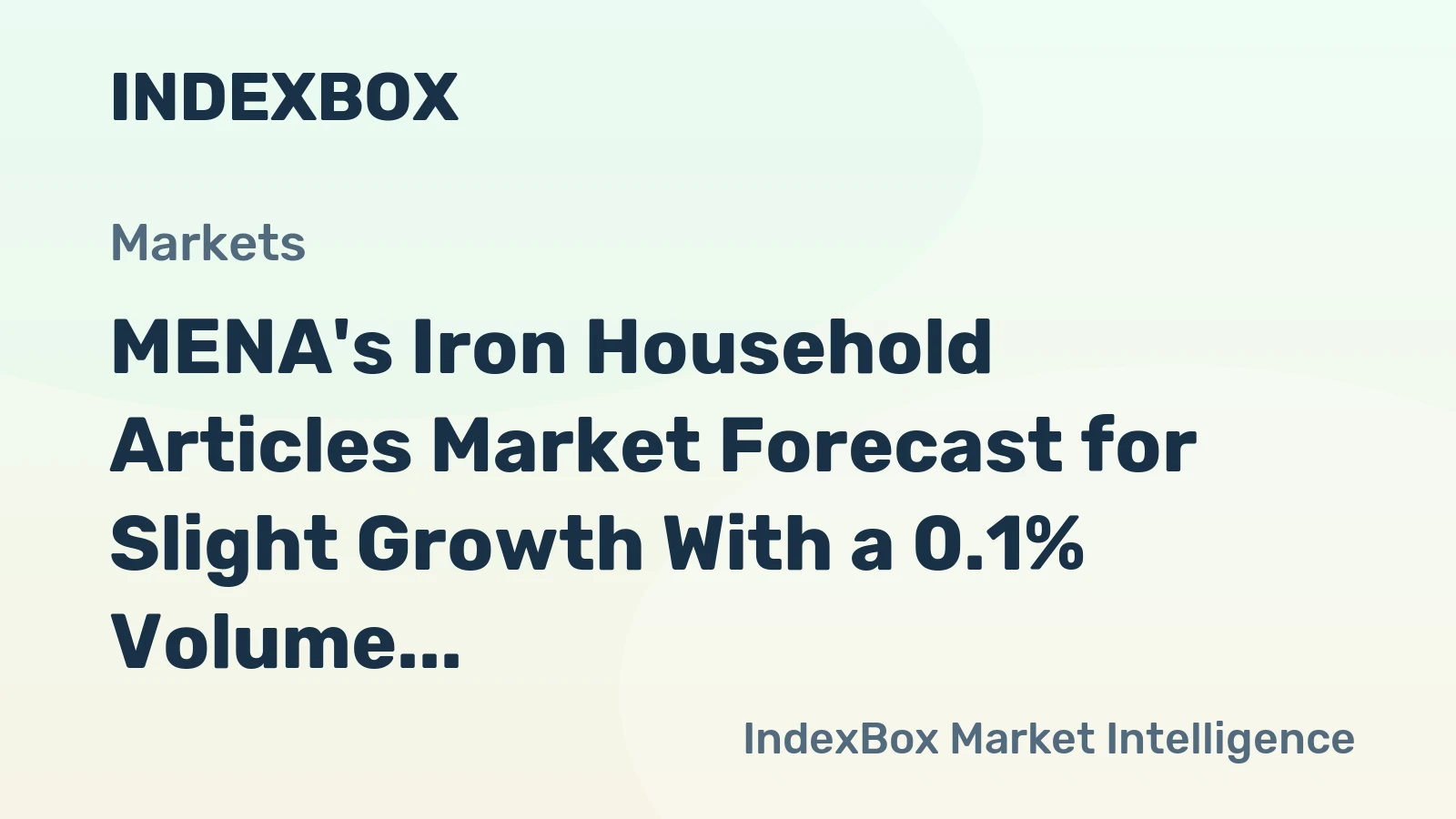 MENA's Iron Household Articles Market Forecast for Slight Growth With a 0.1% Volume CAGR Through 2035
