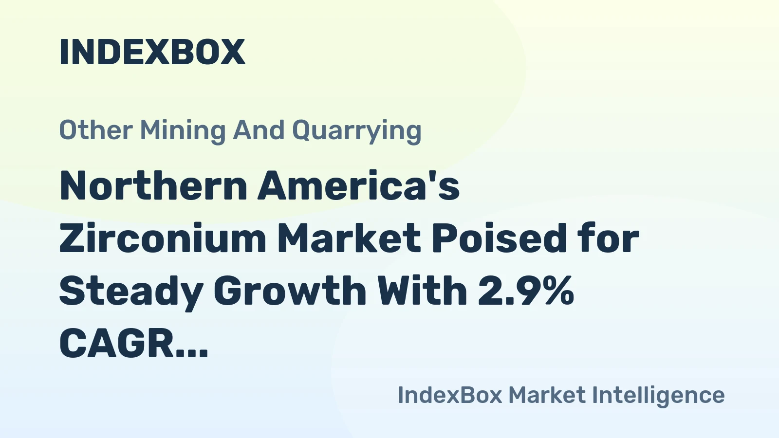 Northern America's Zirconium Market Poised for Steady Growth With 2.9% CAGR Through 2035