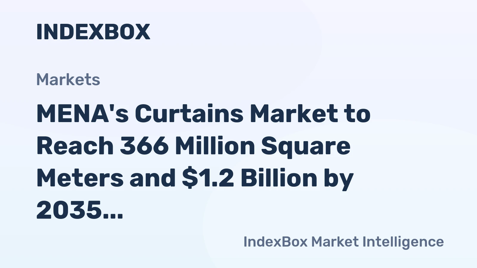 MENA's Curtains Market to Reach 366 Million Square Meters and $1.2 Billion by 2035