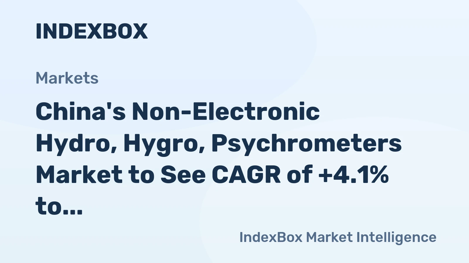 China's Non-Electronic Hydro, Hygro, Psychrometers Market to See CAGR of +4.1% to Reach $521M by 2035