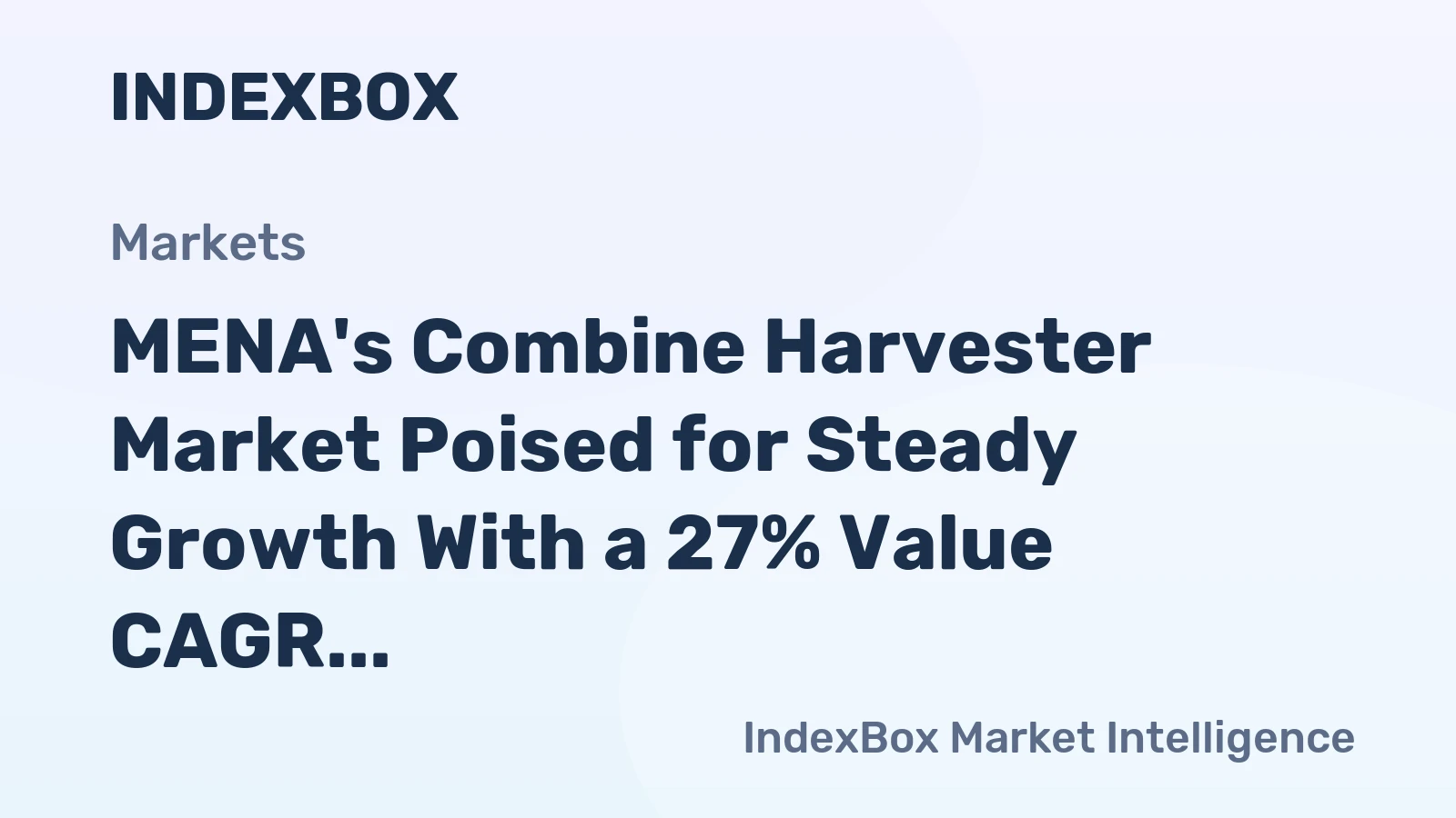 MENA's Combine Harvester Market Poised for Steady Growth With a 27% Value CAGR Through 2035