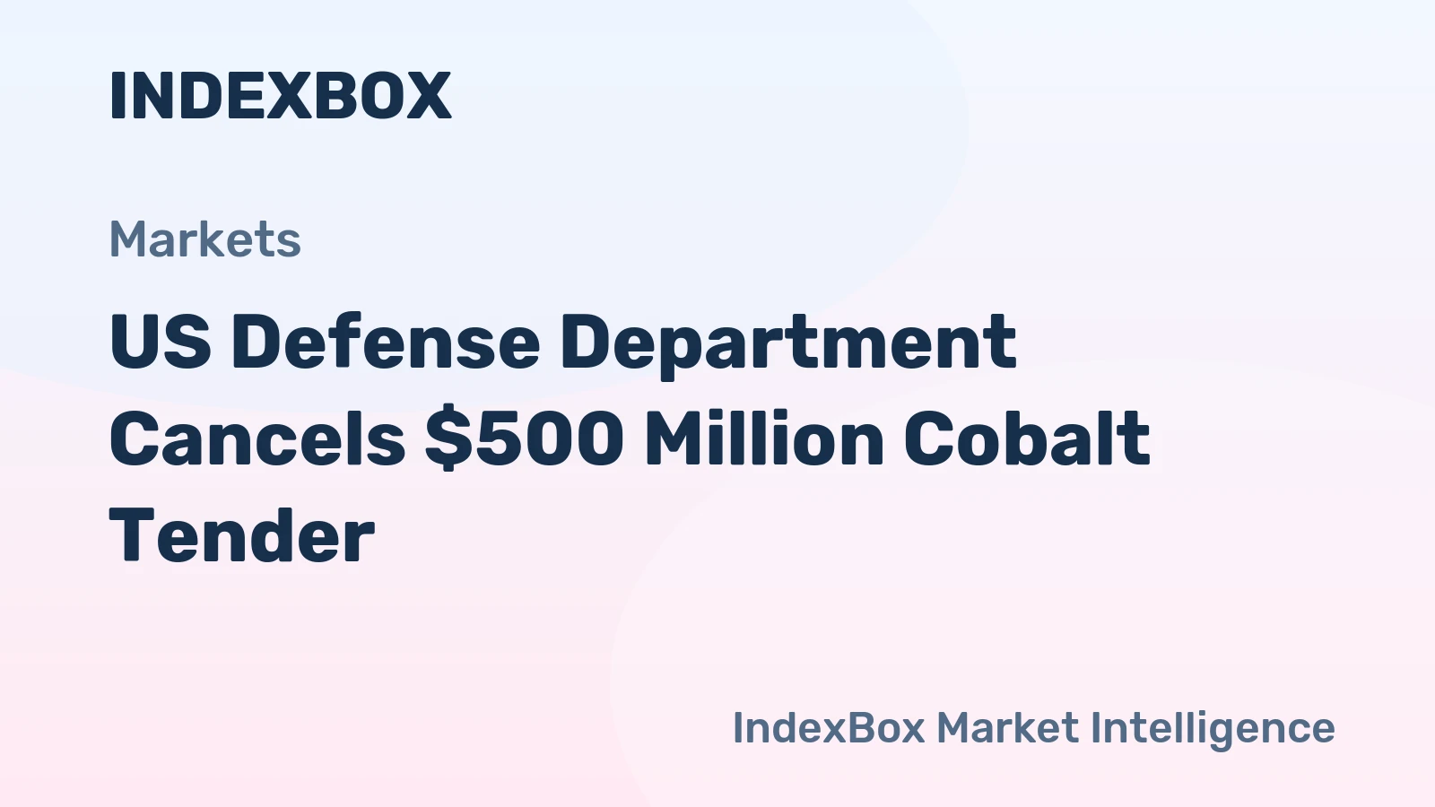 US Defense Department Cancels $500 Million Cobalt Tender
