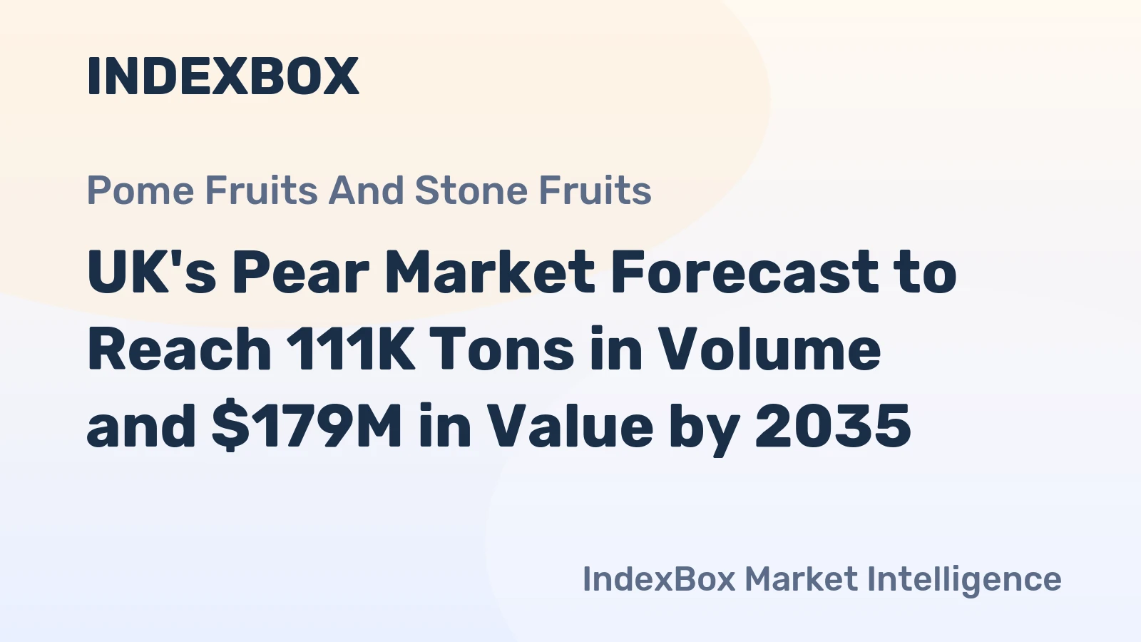 UK's Pear Market Forecast to Reach 111K Tons in Volume and $179M in Value by 2035