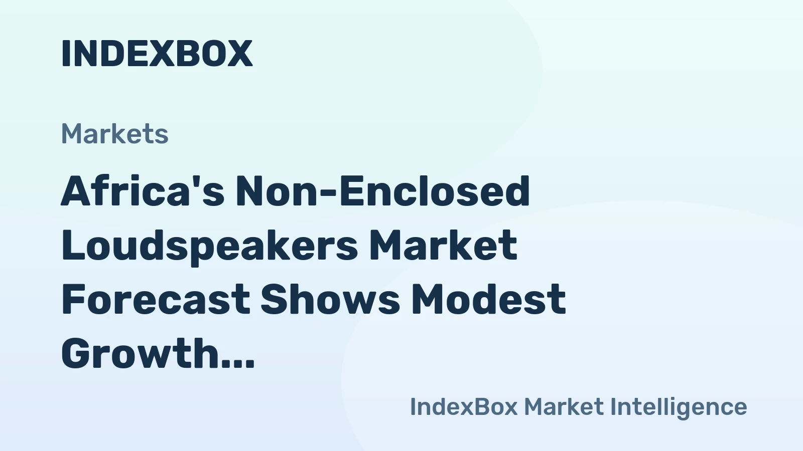 Africa's Non-Enclosed Loudspeakers Market Forecast Shows Modest Growth with 2.1% CAGR in Value