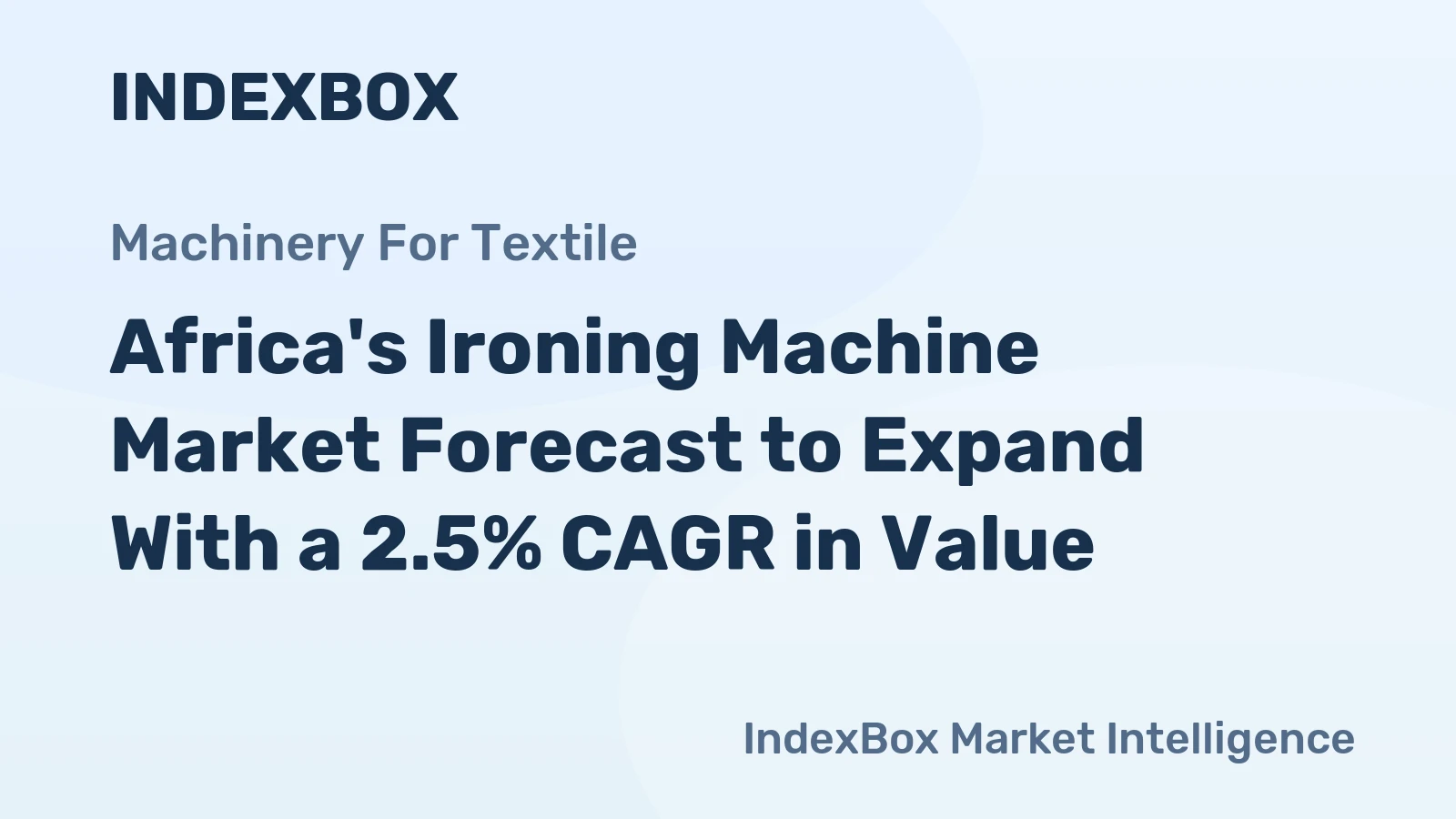 Africa's Ironing Machine Market Forecast to Expand With a 2.5% CAGR in Value